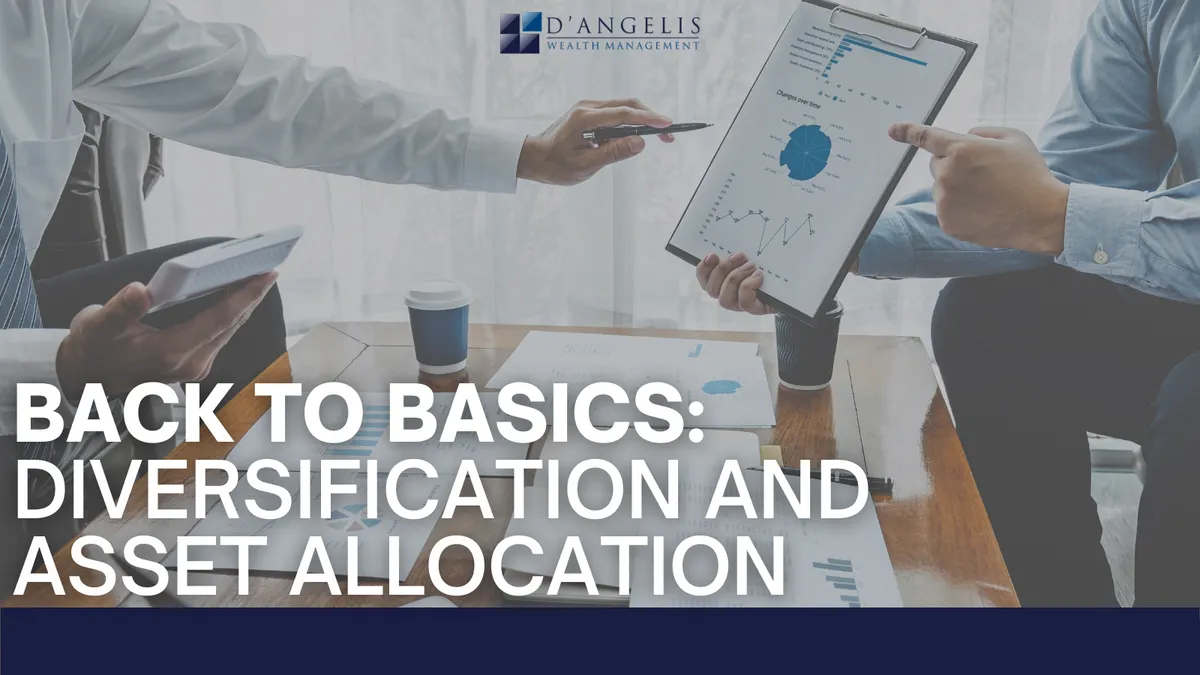 Back to Basics: Diversification and Asset Allocation